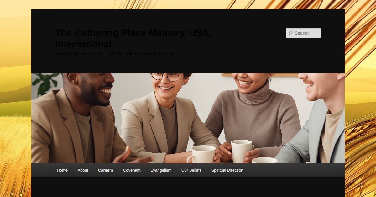 Careers | The Gathering Place Ministry, USA, International